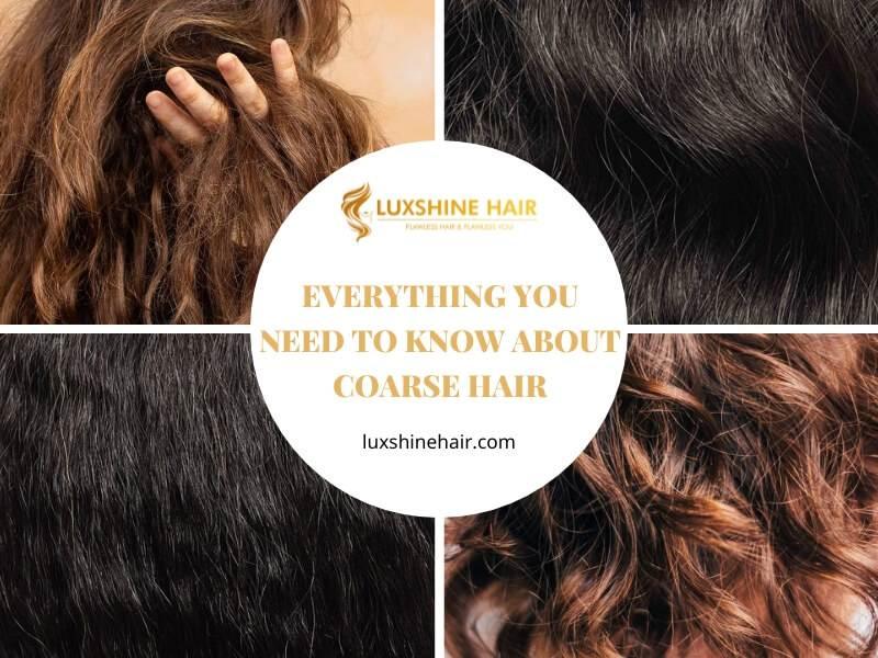 What Is Coarse Hair? A Complete Guide To Texture